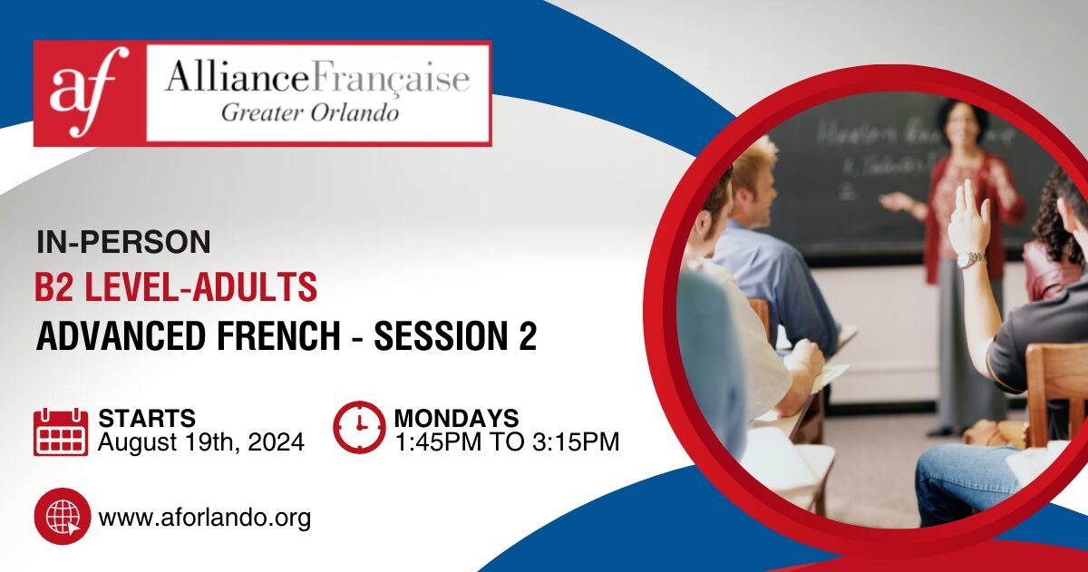 Elevate Your French: Join Our B2 Level-Adults Advanced Class Starting ...